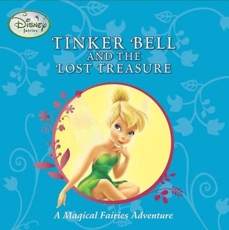 Disney Storybook: Tinkerbell and the Lost Treasure by Parragon Books ...