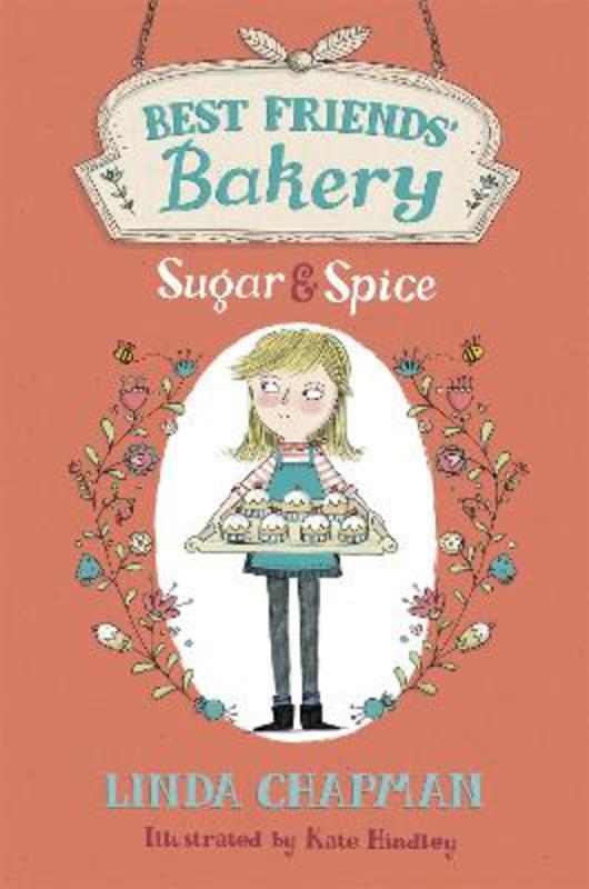 Best Friends' Bakery: Sugar and Spice by Linda Chapman | 9781444011883 ...