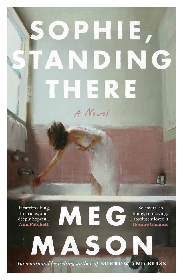 Sophie, Standing There by Meg Mason | Harry Hartog Bookseller
