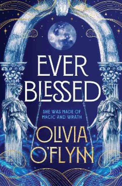 Ever Blessed: A spellbinding new fantasy series with magic and spicy ...