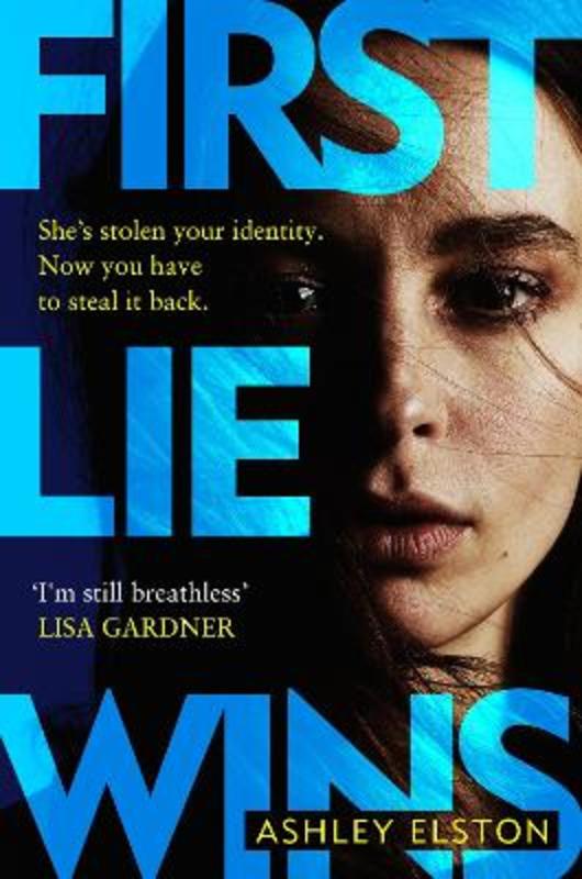 First Lie Wins by Ashley Elston | Harry Hartog – Harry Hartog Bookseller