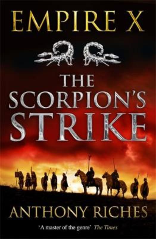 The Scorpion's Strike: Empire X by Anthony Riches | Harry Hartog ...