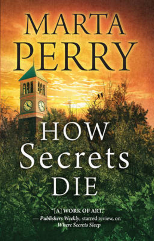 HOW SECRETS DIE by Marta Perry | 9781489210326 | Harry Hartog – Harry ...