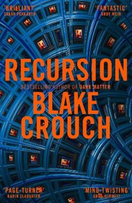 Recursion by Blake Crouch | Harry Hartog – Harry Hartog Bookseller