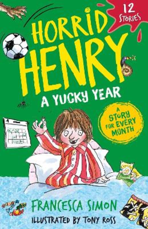 Horrid Henry: A Yucky Year by Francesca Simon | Harry Hartog – Harry ...