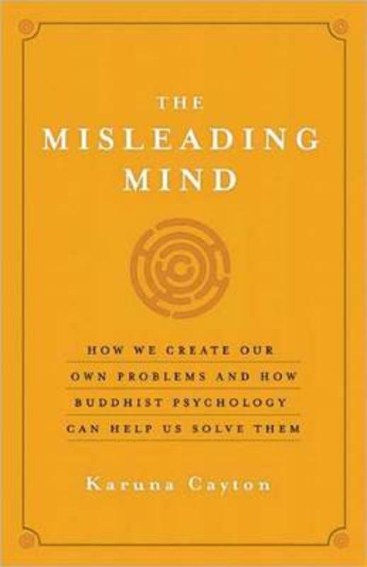 The Misleading Mind by Karuna Cayton | Harry Hartog – Harry Hartog ...