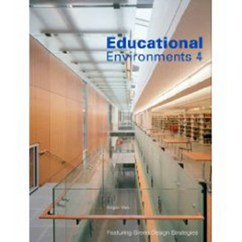 Educational Environments 4 by Roger Yee | Harry Hartog – Harry Hartog ...