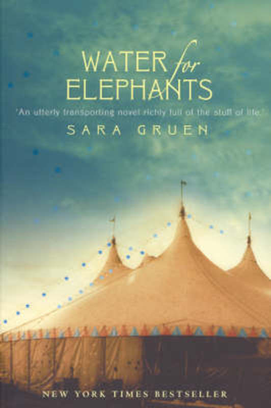 Water for Elephants by Sara Gruen | 9781741149814 | Harry Hartog