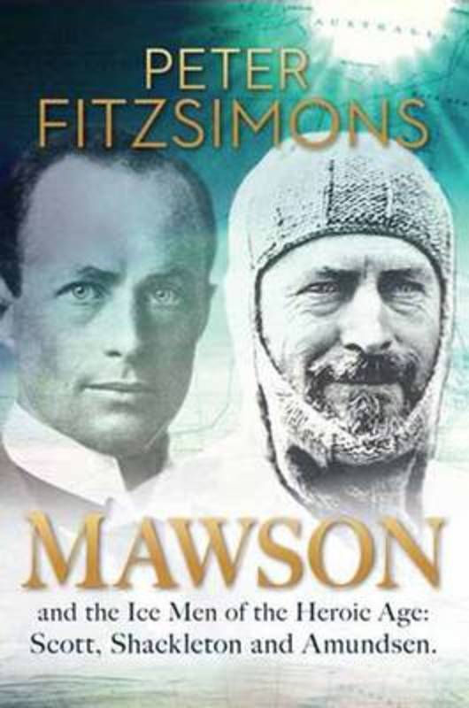 Mawson by Peter FitzSimons | Harry Hartog – Harry Hartog Bookseller