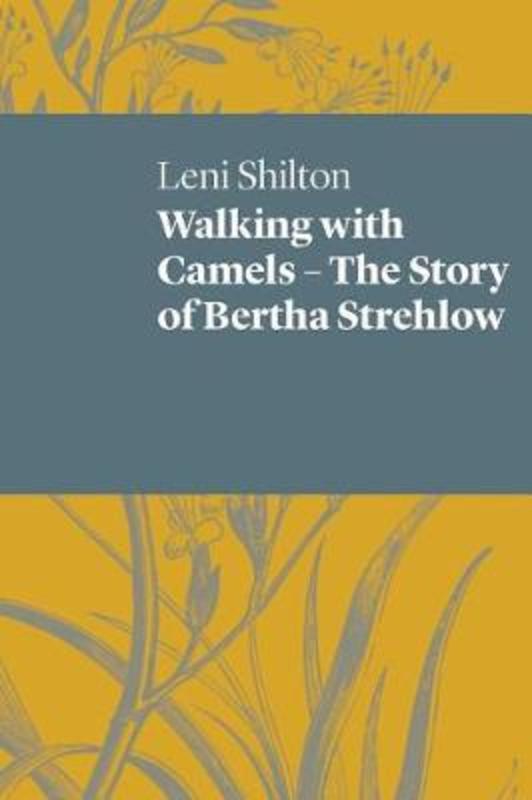 Walking With Camels by Leni Shilton | Harry Hartog – Harry Hartog ...