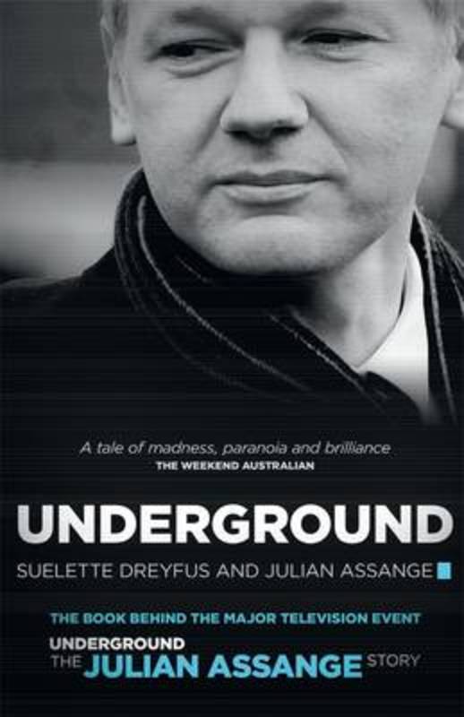 Underground by Suelette Dreyfus | Harry Hartog – Harry Hartog Bookseller