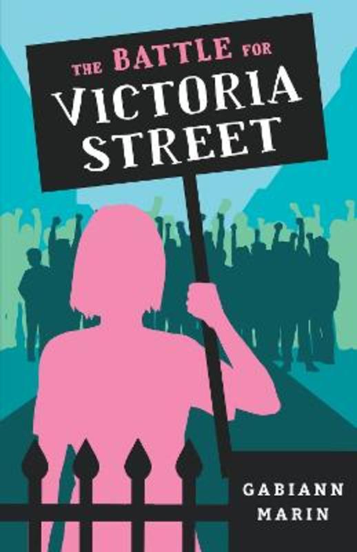 The Battle for Victoria Street (My Australian Story) by Gabiann Marin ...
