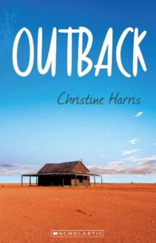 The Outback (My Australian Story) by Christine Harris | 9781760662486 ...