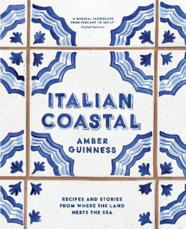 Italian Coastal by Amber Guinness | 9781760763657 | Harry Hartog