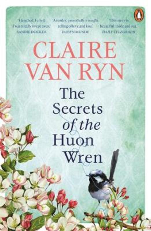 The Secrets of the Huon Wren by Claire van Ryn | Harry Hartog – Harry ...