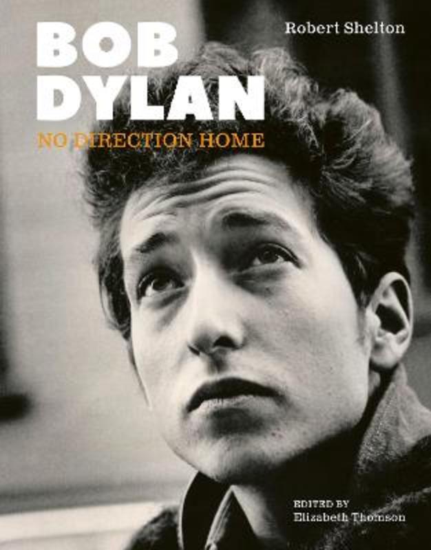 Bob Dylan by Robert Shelton | Harry Hartog – Harry Hartog Bookseller