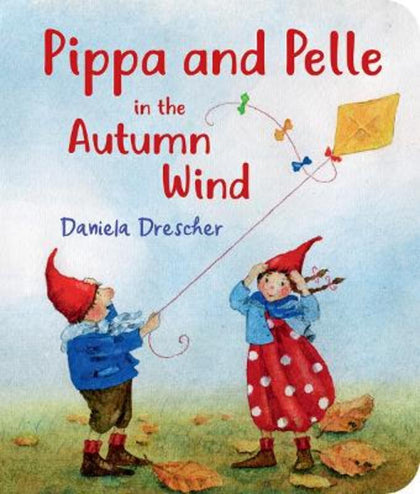 Pippa and Pelle in the Autumn Wind by Daniela Drescher | Harry Hartog ...