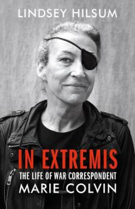 In Extremis by Lindsey Hilsum | Harry Hartog – Harry Hartog Bookseller