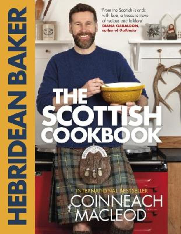 The Hebridean Baker: The Scottish Cookbook from Coinneach MacLeod ...