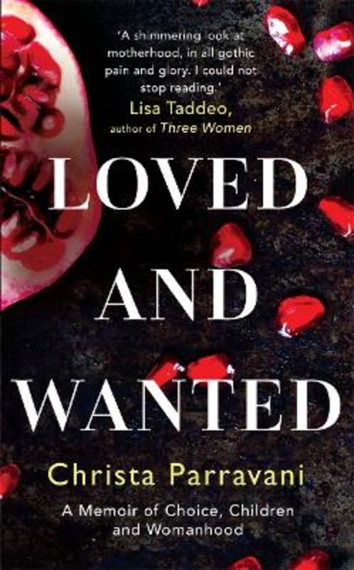 Loved and Wanted by Christa Parravani | 9781786580559 | Harry Hartog