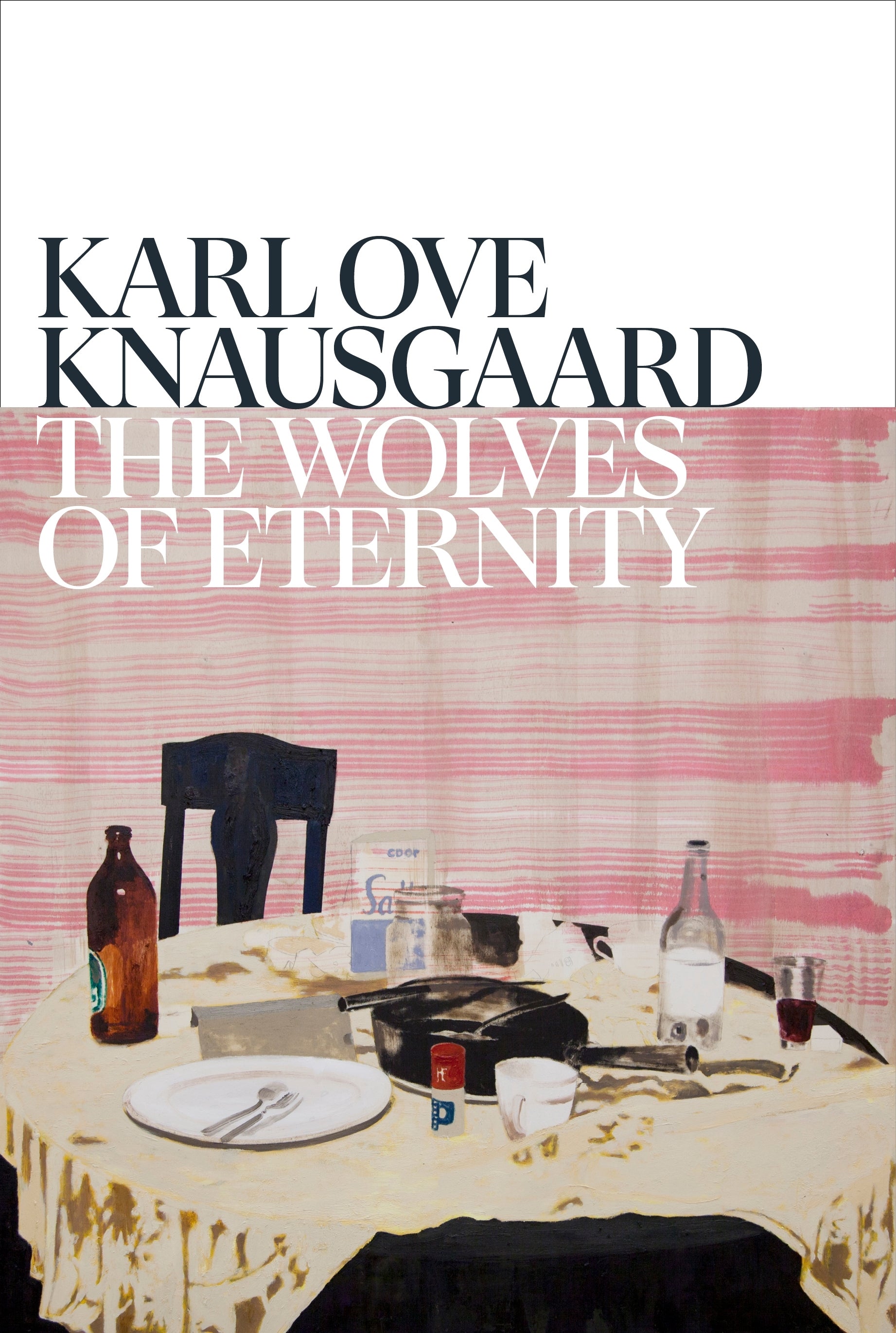The Wolves of Eternity by Karl Ove Knausgaard | 9781787303355 | Harry ...