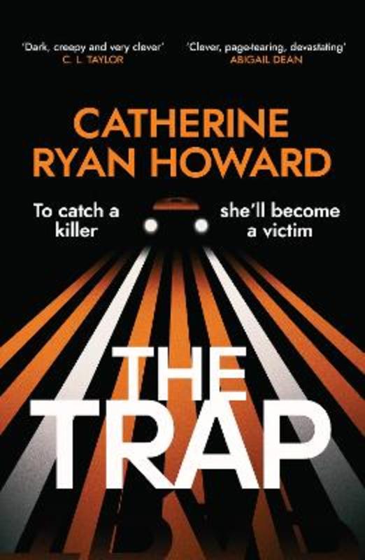 The Trap by Catherine Ryan Howard | 9781787636613 | Harry Hartog ...