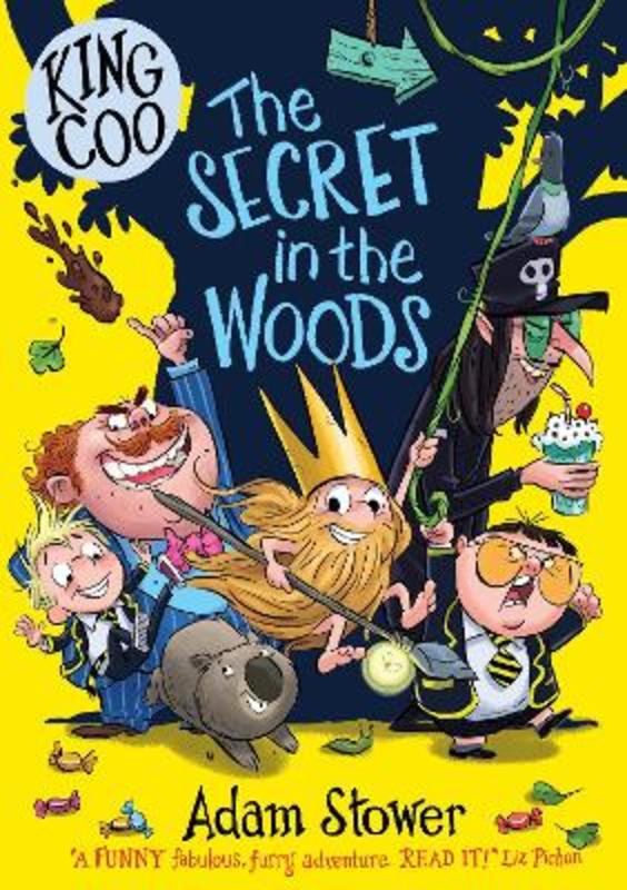 King Coo: The Secret in the Woods by Adam Stower | Harry Hartog – Harry ...