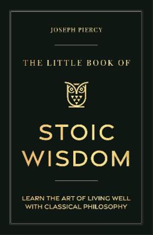 The Little Book of Stoic Wisdom by Joseph Piercy | Harry Hartog – Harry ...