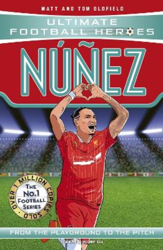 Ultimate Football Heroes: Nunez (Goal Machines 8) from Matt & Tom ...
