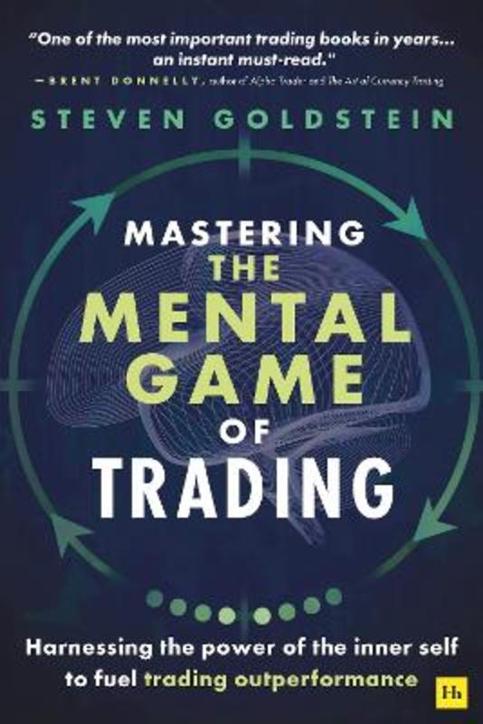 Mastering the Mental Game of Trading from Steven Goldstein | Harry ...