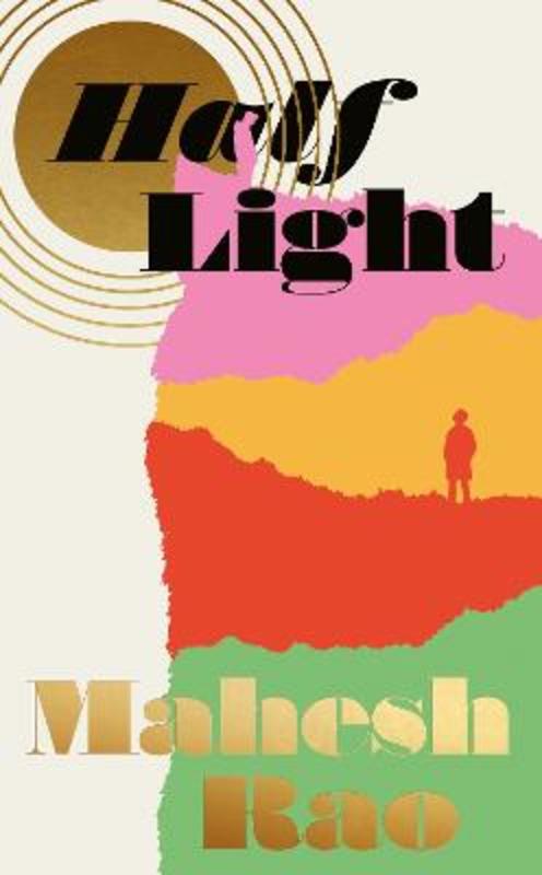 Half Light by Mahesh Rao | Harry Hartog – Harry Hartog Bookseller