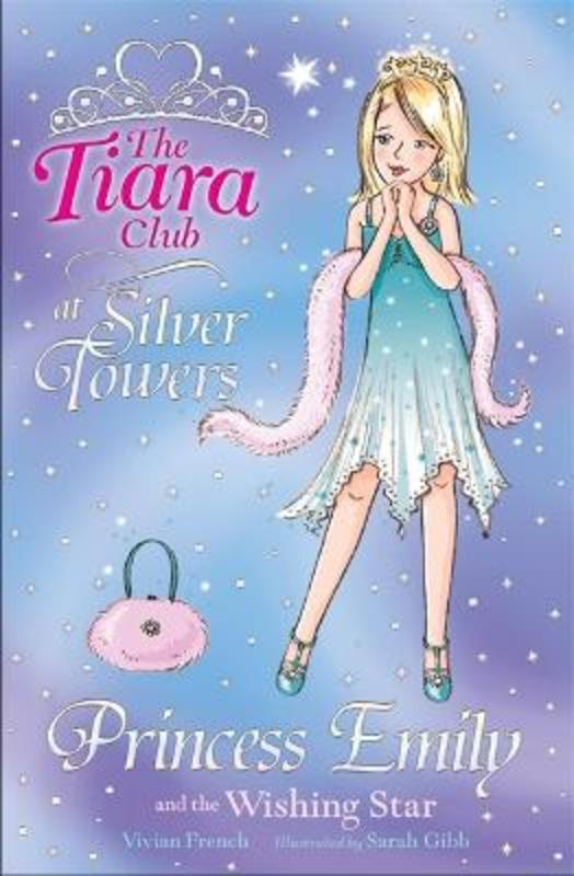 The Tiara Club: Princess Emily and the Wishing Star by Vivian French ...