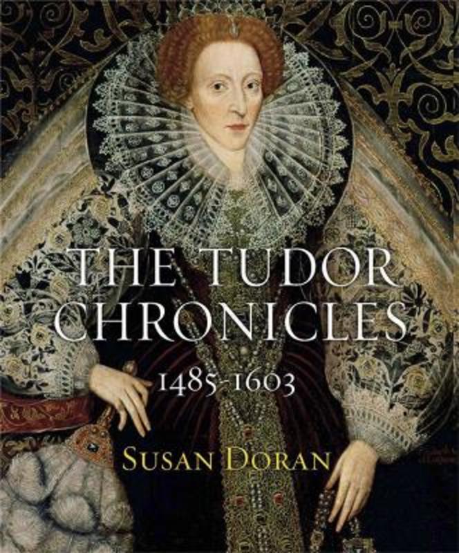 The Tudor Chronicles by Susan Doran | Harry Hartog – Harry Hartog ...