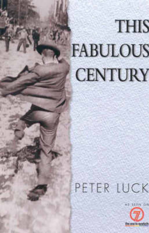This Fabulous Century by Peter Luck | Harry Hartog – Harry Hartog ...