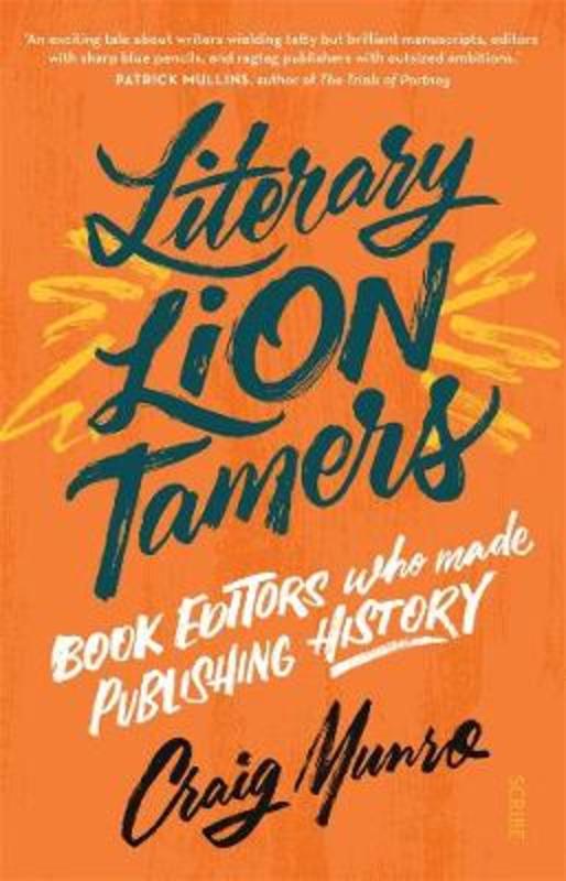 Literary Lion Tamers by Craig Munro | 9781925713220 | Harry Hartog ...