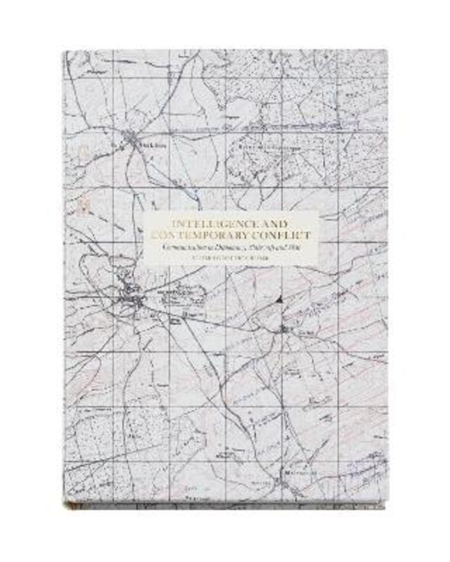 Intelligence and Contemporary Conflict by Matthew Hefler | Harry Hartog ...