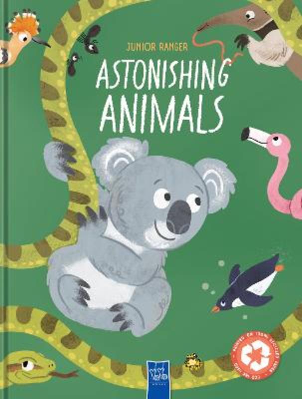Astonishing Animals (Junior Ranger) by YOYO Books | Harry Hartog ...