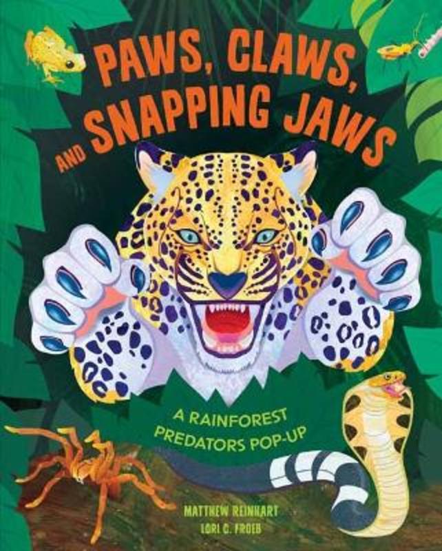 Paws, Claws, and Snapping Jaws Pop-Up Book (Reinhart Pop-Up Studio ...