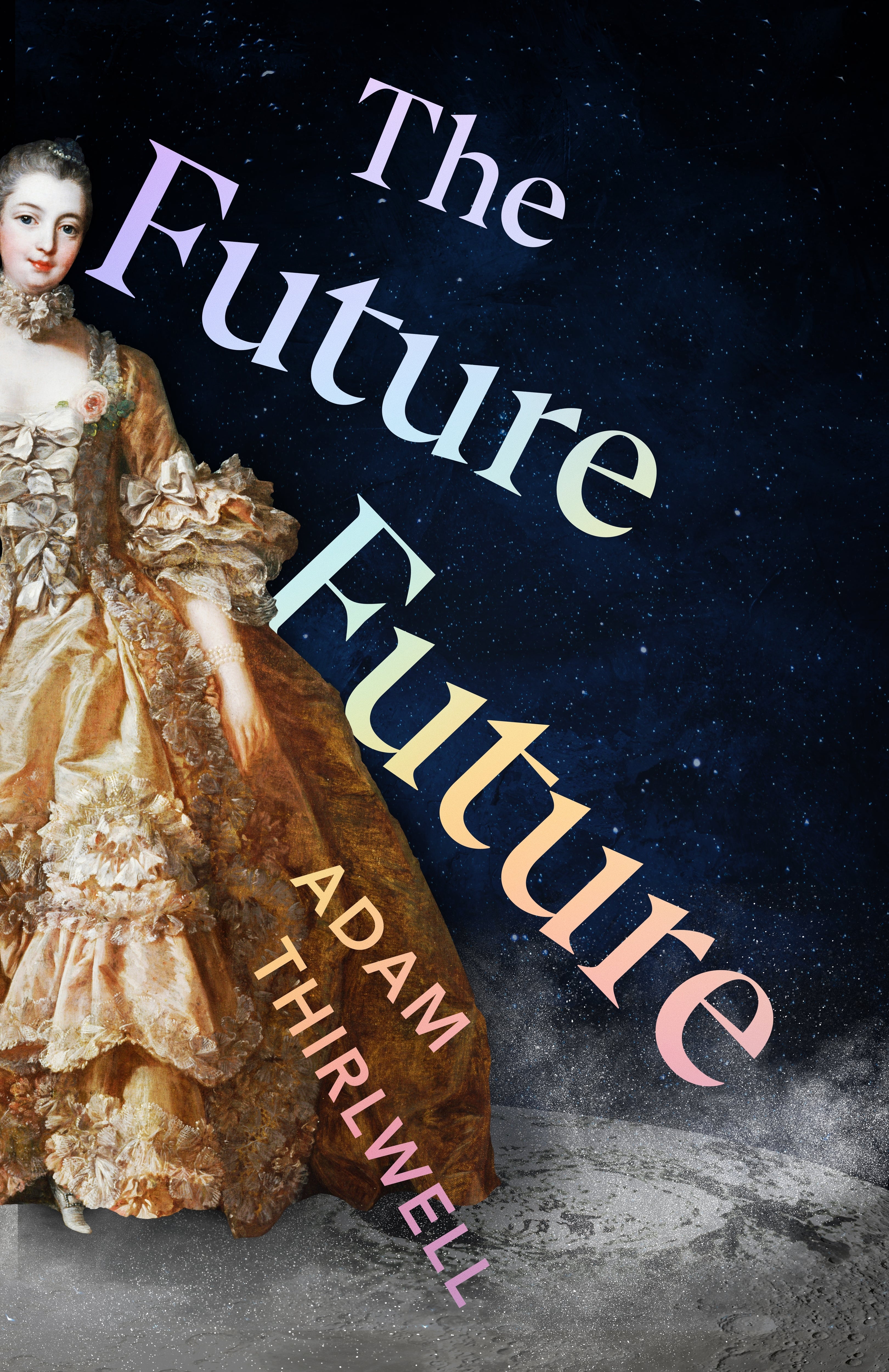 The Future Future by Adam Thirlwell | Harry Hartog – Harry Hartog ...