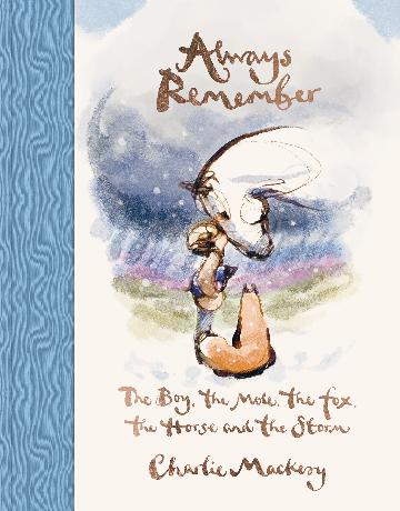 Always Remember by Charlie Mackesy | Harry Hartog – Harry Hartog Bookseller