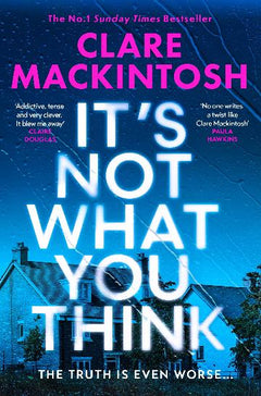 It S Not What You Think By Clare Mackintosh Harry Hartog Bookseller