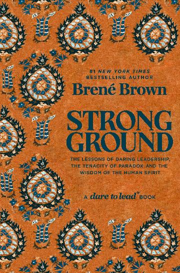 Strong Ground by Brene Brown | Harry Hartog – Harry Hartog Bookseller
