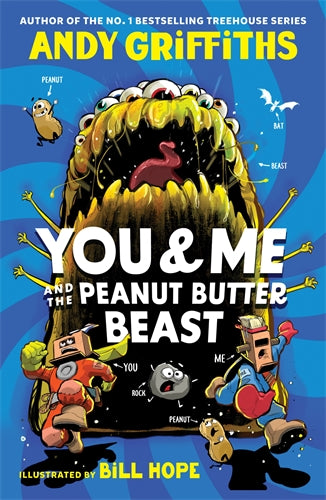 You & Me and the Peanut Butter Beast by Andy Griffiths | Harry Hartog ...