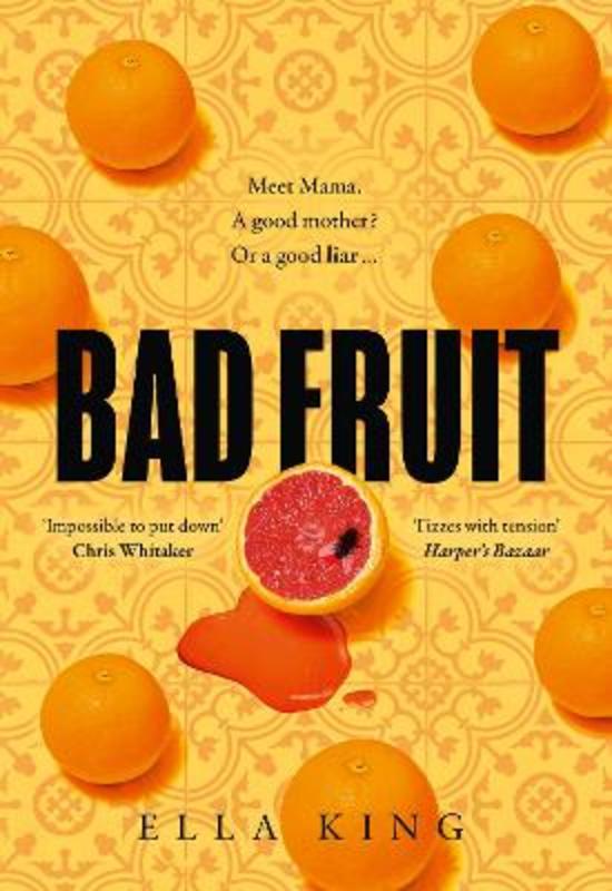 Bad Fruit by Ella King | 9780008476564 | Harry Hartog