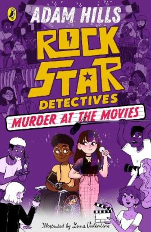 Rockstar Detectives: Murder at the Movies by Adam Hills | 9780241519691 ...