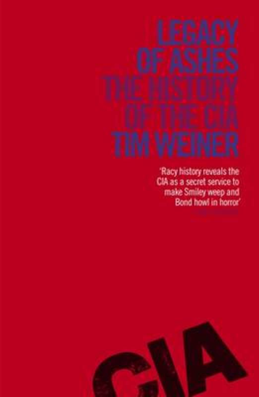 Legacy of Ashes by Tim Weiner | 9780241956236 | Harry Hartog
