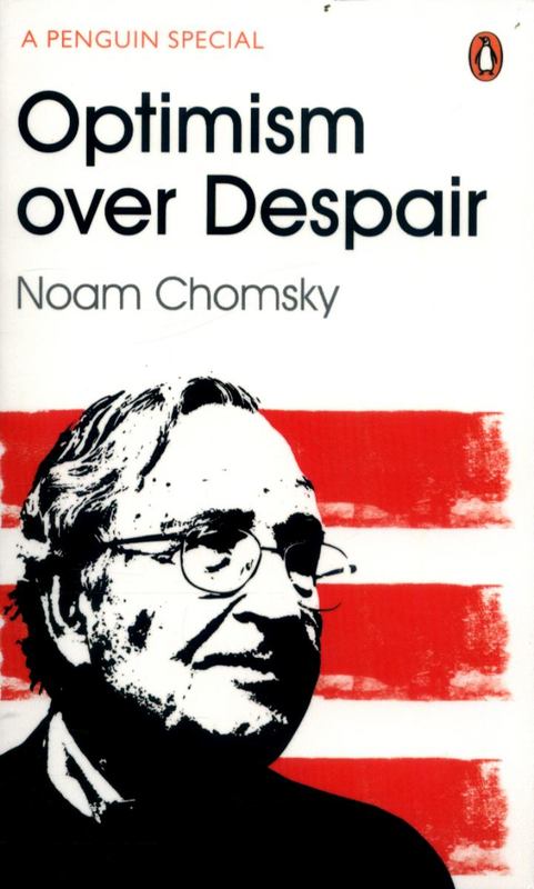 Optimism Over Despair by Noam Chomsky | 9780241981979 | Harry Hartog ...