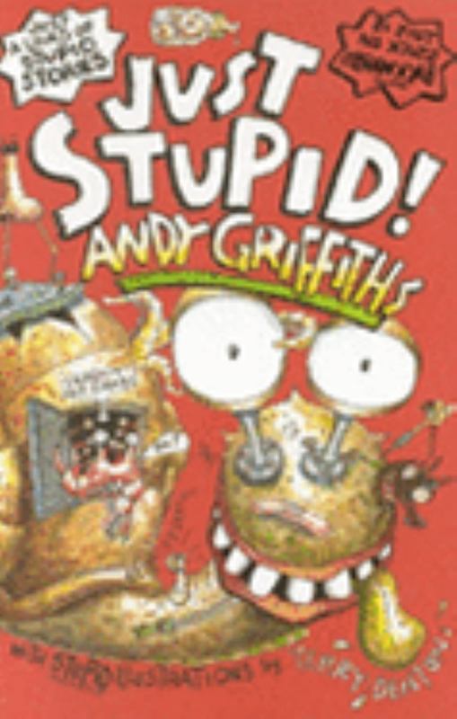 Just Stupid! by Andy Griffiths | 9780330361484 | Harry Hartog