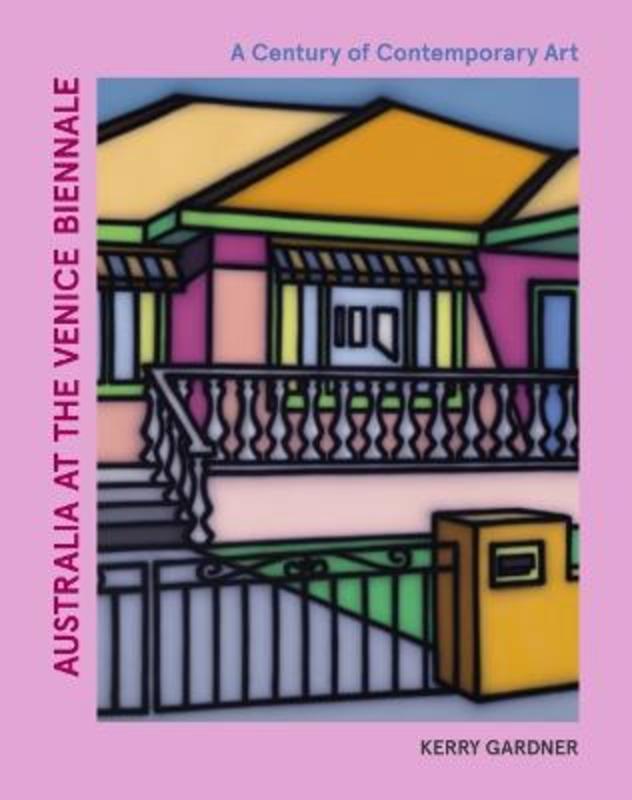 Australia at the Venice Biennale by Kerry Gardner | 9780522877366 ...