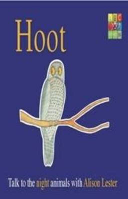 Hoot (Talk to the Animals) board book by Alison Lester | 9780733330438 ...